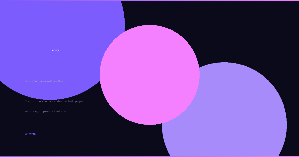 Venoly — Where Conversations Come Alive